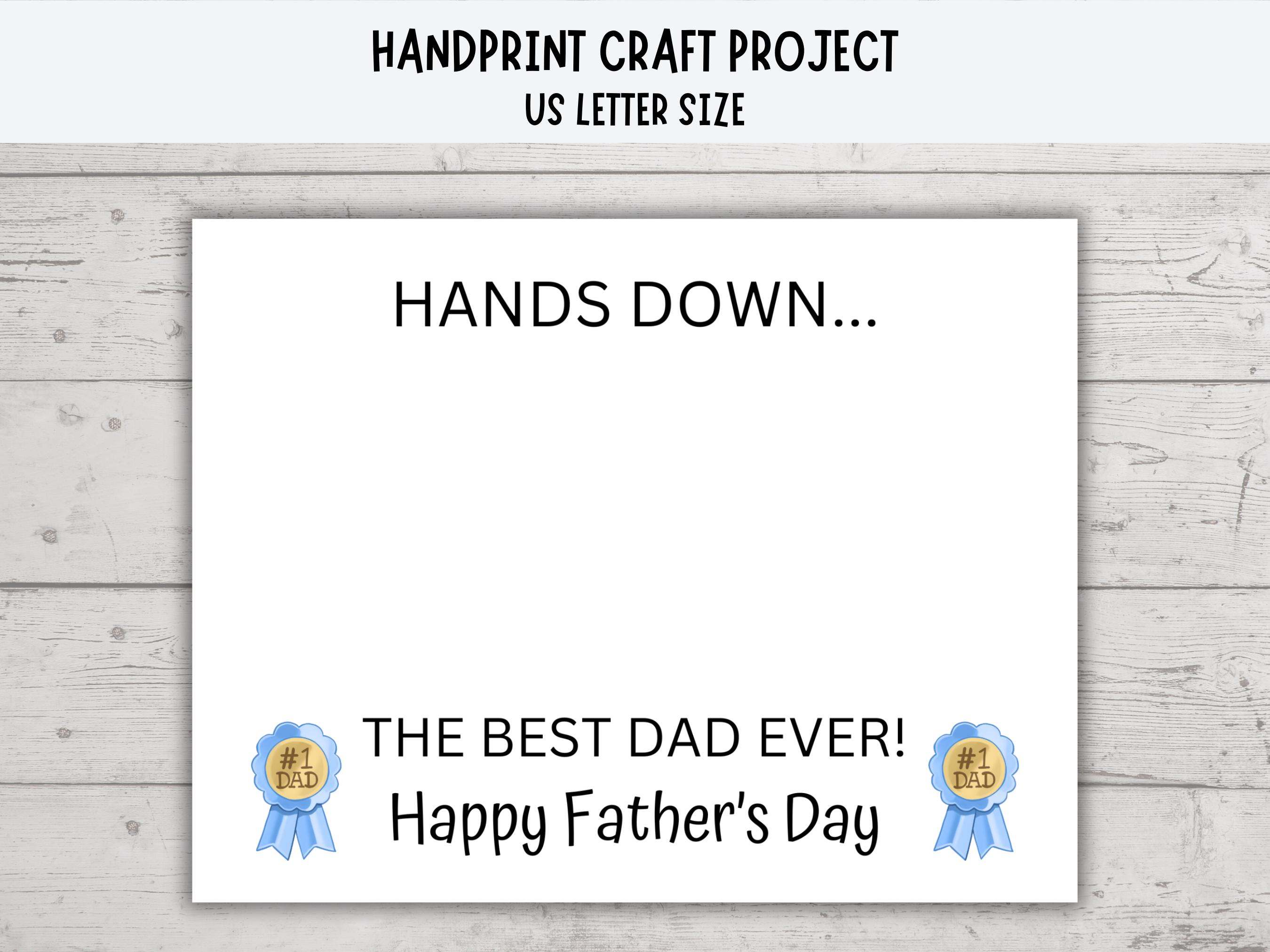Fathers Day Handprint Craft Hands Down, Fathers Day Handprint Template ...