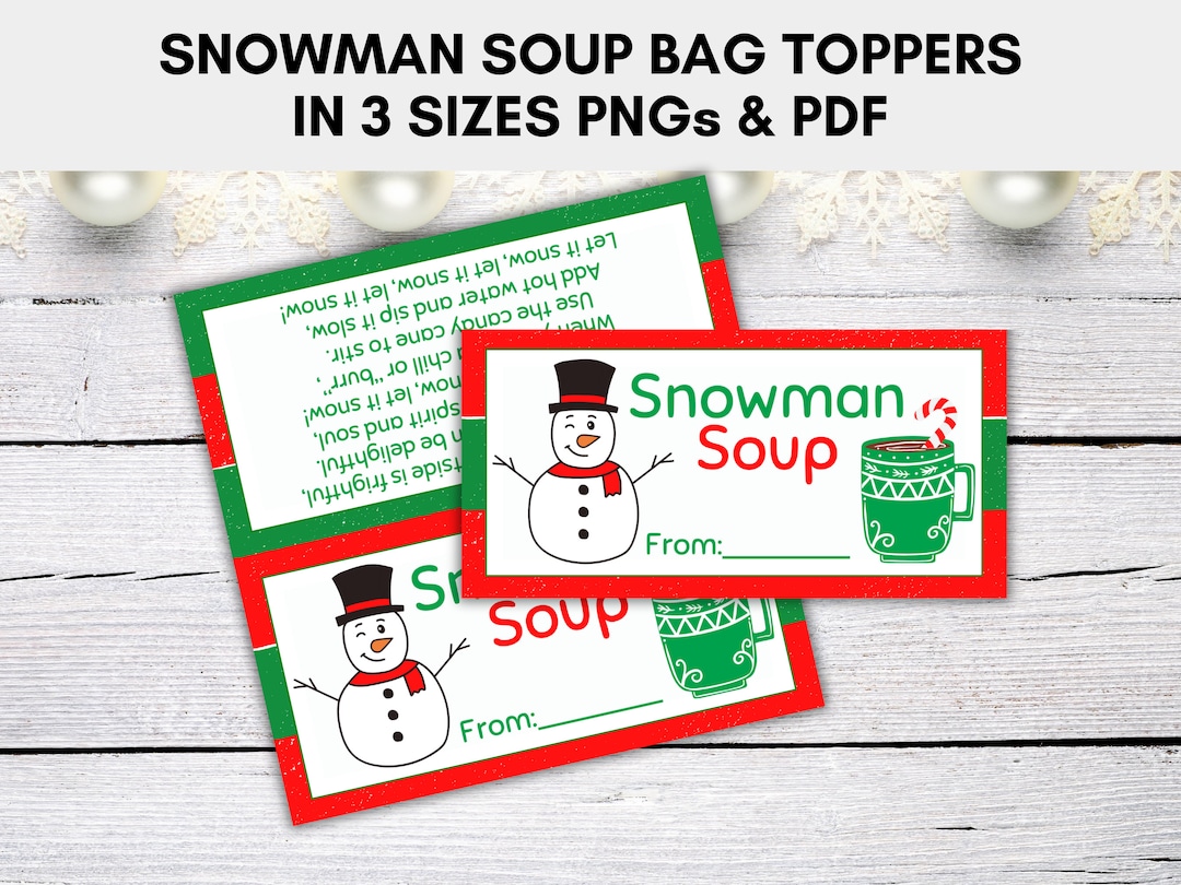 Snowman Soup Bag Topper Christmas Treat Bag Topper Christmas - Etsy