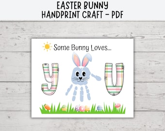Some Bunny Loves You Handprint Craft, Spring Easter Handprint Template ...