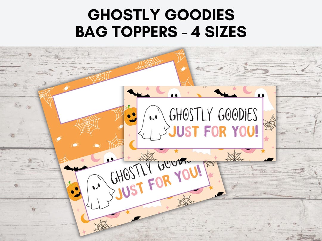 Halloween Treat Bag Topper, GHOSTLY GOODIES Kids Halloween, Happy ...