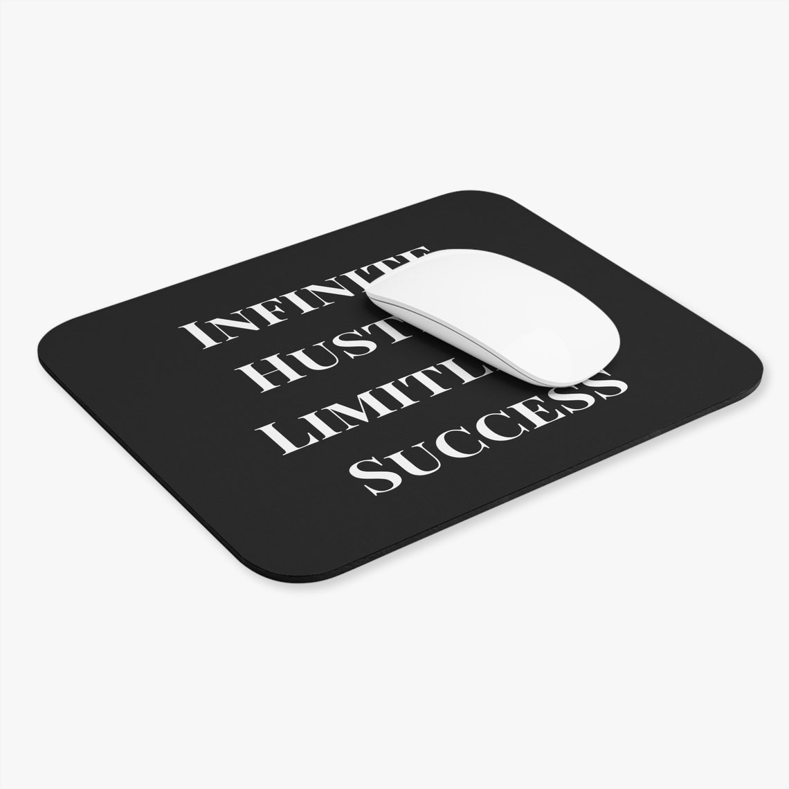 Infinite Hustle, Limitless Success Mouse Pad - 9x8 - Endless Drive ...