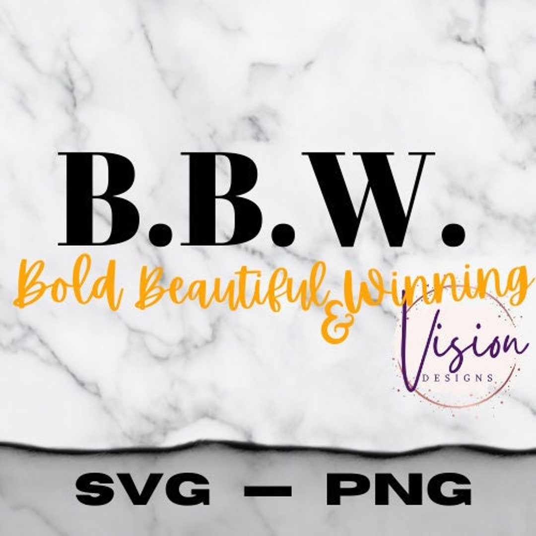 BBW SVG PNG Bold Svg Png Beautiful Svg Png Winning Svg Png Digital File ...