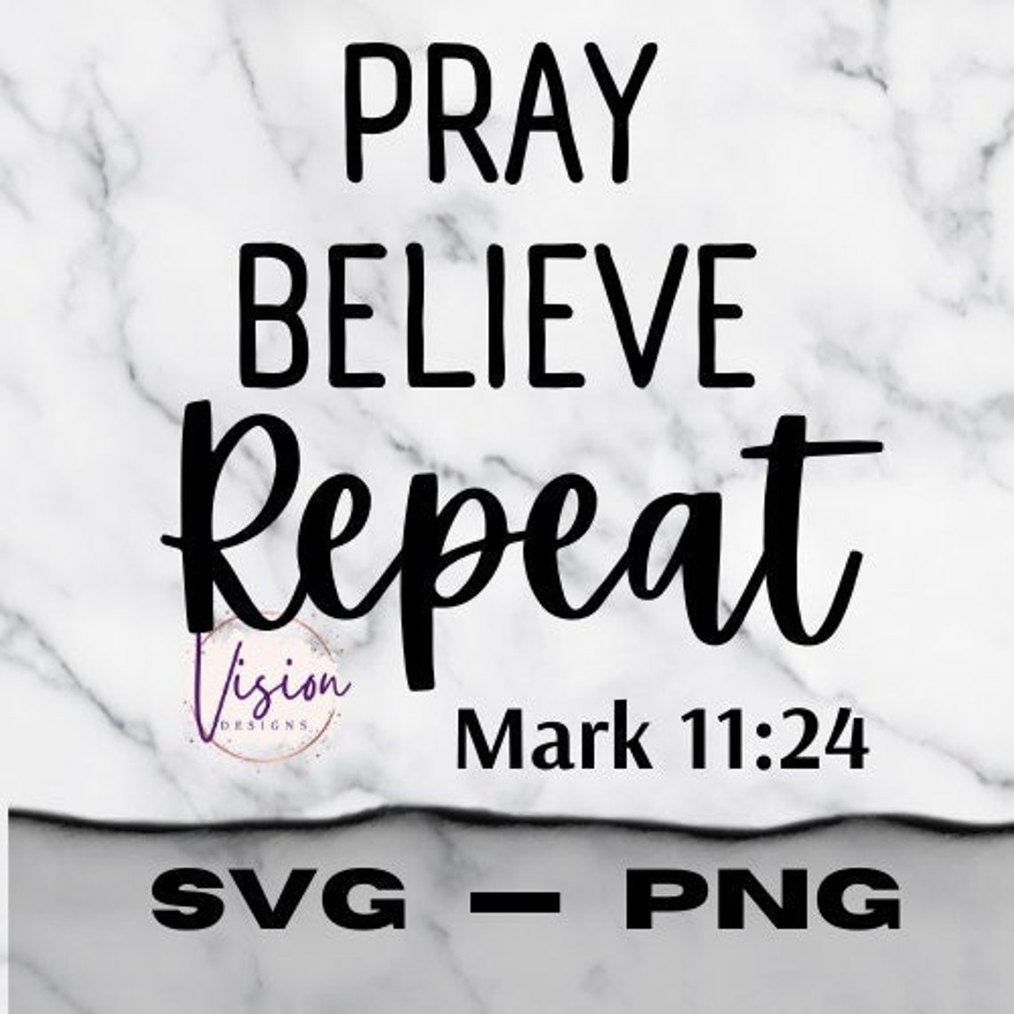 Pray Believe Repeat SVG PNG Bible Scripture Svg Digital | Etsy
