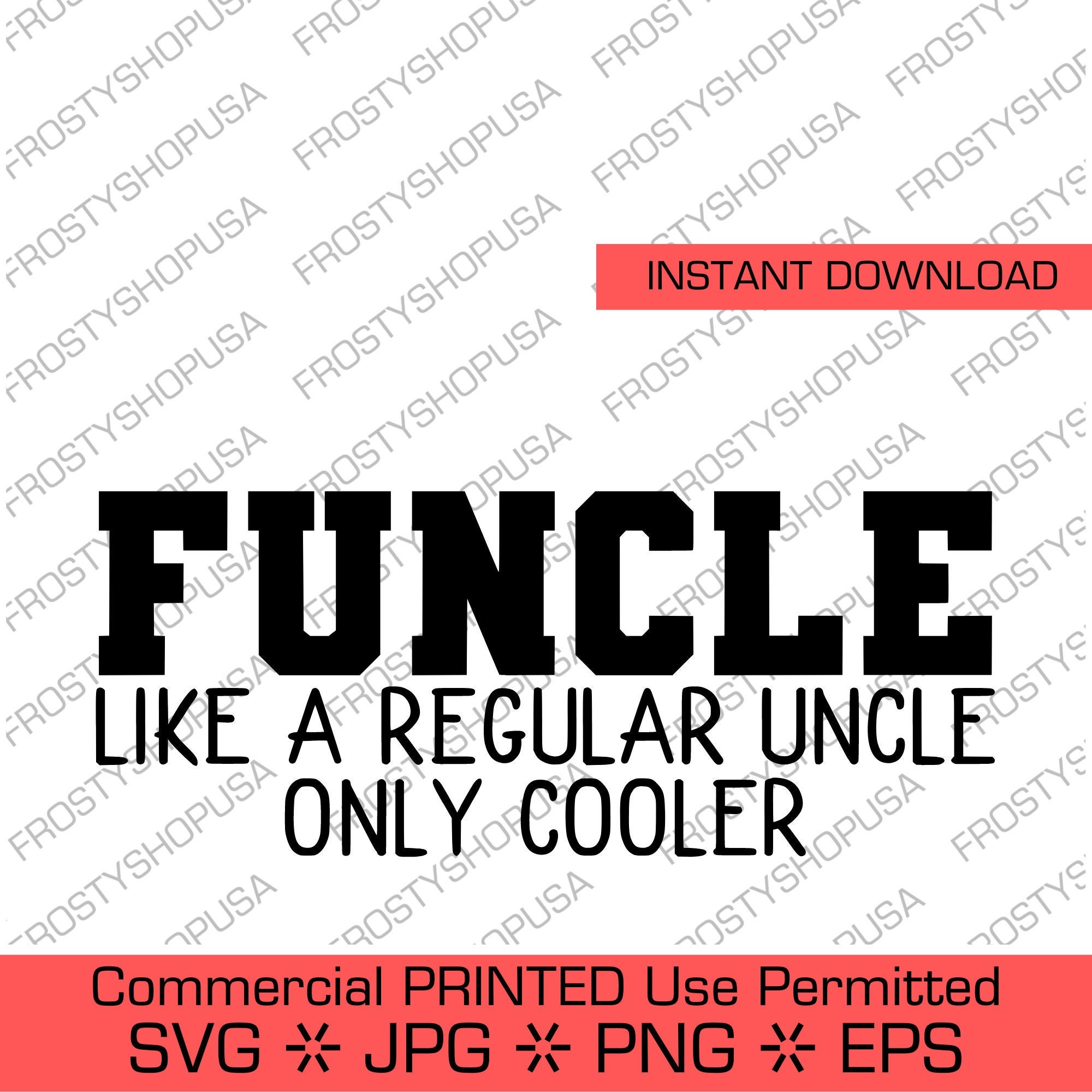 FUNCLE | Commercial Use Permitted, Downloadable File, Cut File, SVG ...