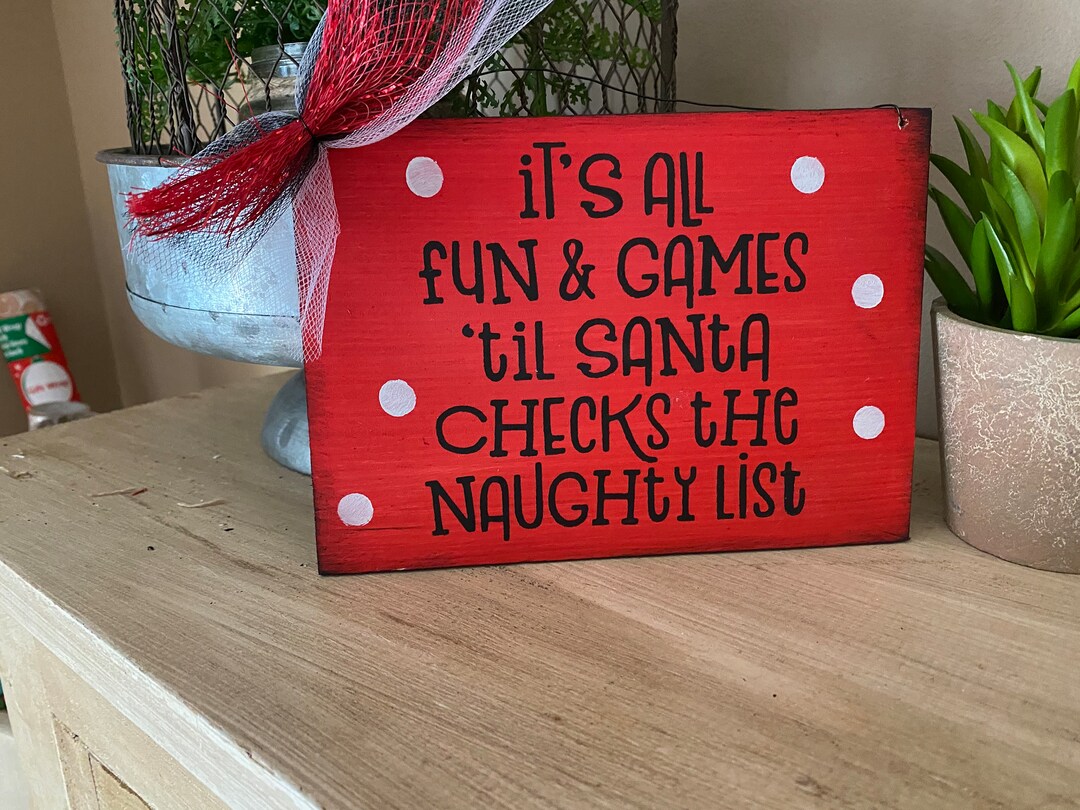 It’s All Fun and Games Until Santa Checks the List Christmas Mini ...