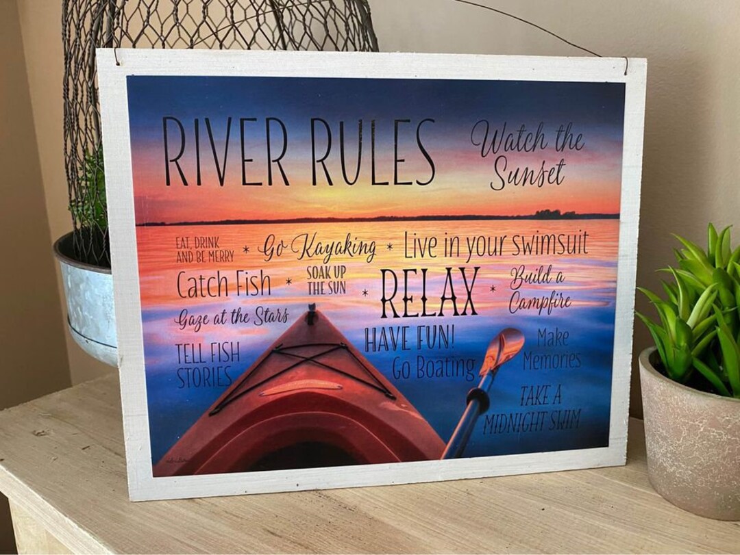 River Rules Go Kayaking Watch Sunset Build a Campfire Catch Fish Wooden ...