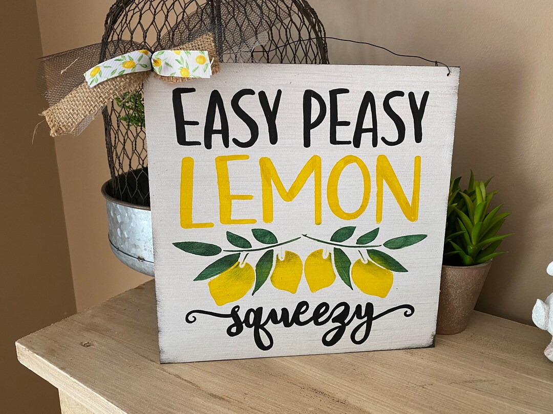 Easy Peasy Lemon Squeezy Fruit Summer Kitchen Wooden Sign - Etsy