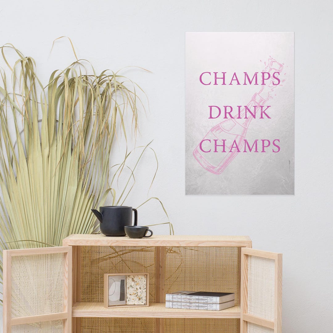 Champs Drink Champs Printed Poster | 24 X 36 Inchbar Poster | Bar or ...