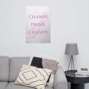 Champs Drink Champs Printed Poster | 24 X 36 Inchbar Poster | Bar or ...