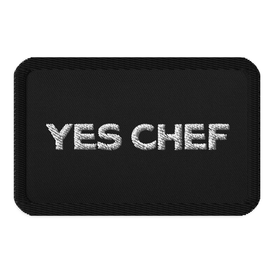 Yes Chef Patch | Iron on Embroidered Patch | the Bear FX | the Bear ...