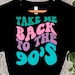 Take Me Back to the 90s SVG 90's Svg 1990s Design Retro - Etsy