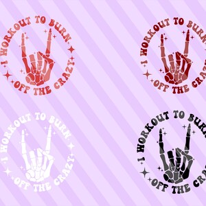 I Workout to Burn off the Crazy Svg, Fitness Svg, Motivational Svg ...