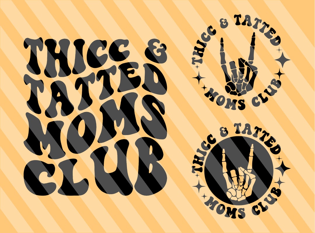 Thicc and Tatted Moms Svg, Funny Family Svg, Motivational Svg, Funny ...