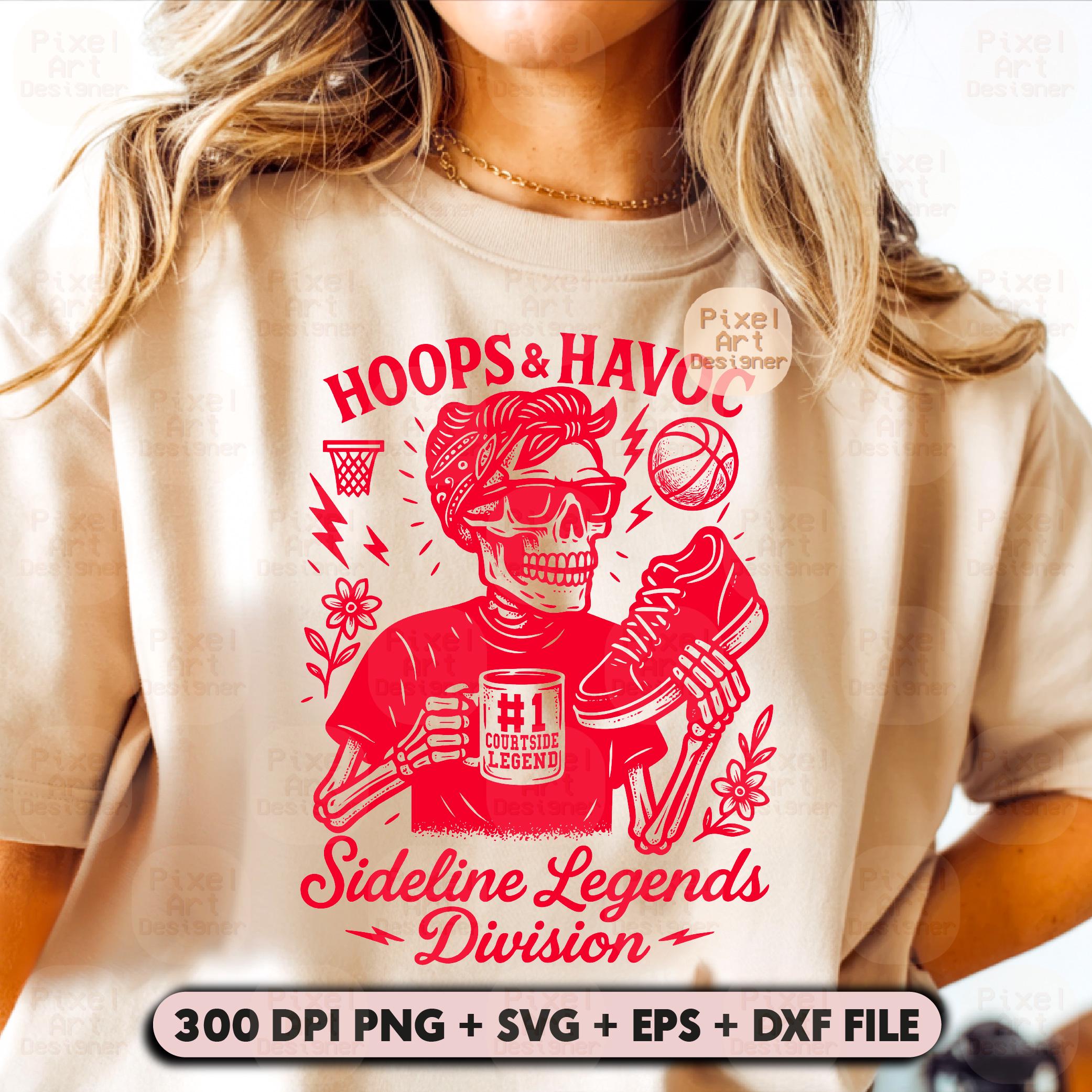 Hoops & Havoc SVG PNG, Sideline Legends Division Svg, Basketball Season ...