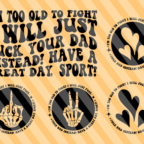 Too Old To Fight Svg Etsy