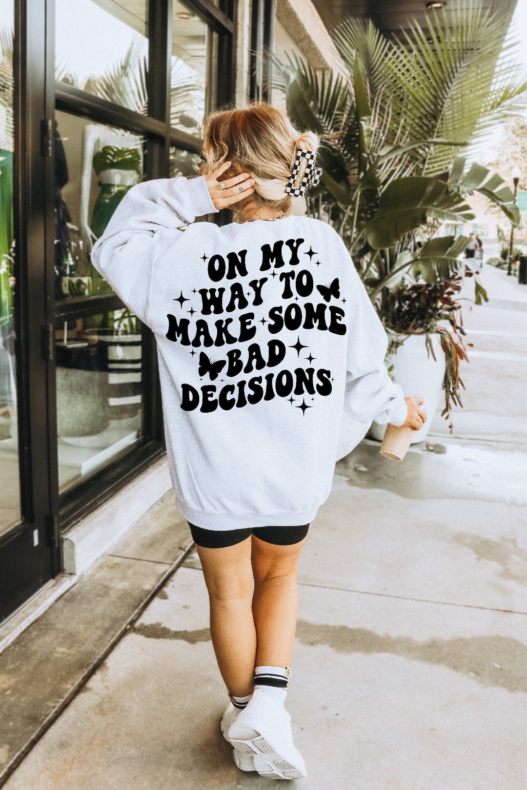 On My Way Make Some Bad Decisions Svg Png, Motivational Svg, Adult ...