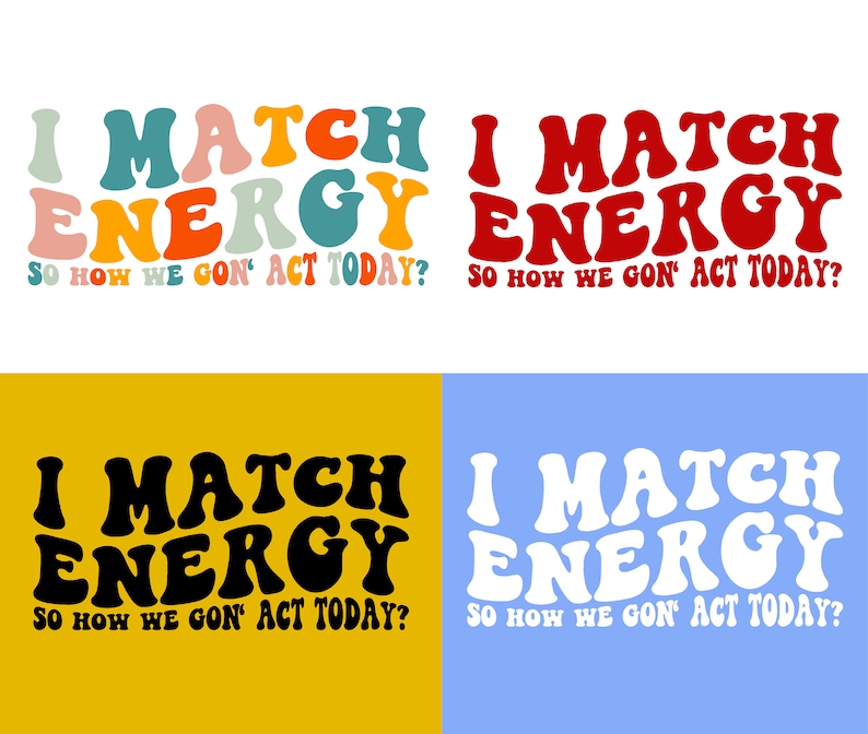 I Match Energy SVG Motivational Svg Inspirational Svg Funny - Etsy Canada