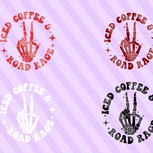 Fueled by Iced Coffee and Road Rage SVG, Motivational Svg, Funny Quote ...