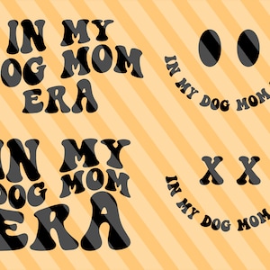 In My Dog Mom Era Svg Dog Mama Svg Funny Dog Svg Dog Mom - Etsy