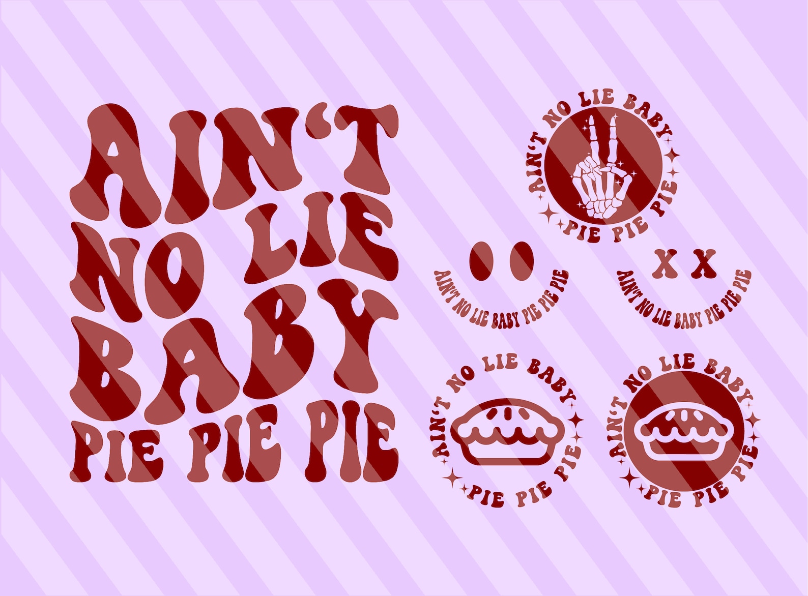 Ain't No Lie Baby Pie Pie Pie Svg, Inspirational Svg, Sarcasm Svg ...