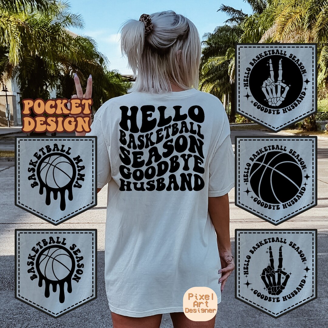Hello Basketball Season Goodbye Husband Svg Basketball Svg - Etsy