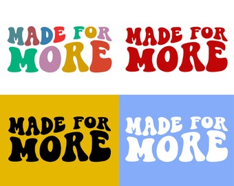 Made for More Png - Etsy