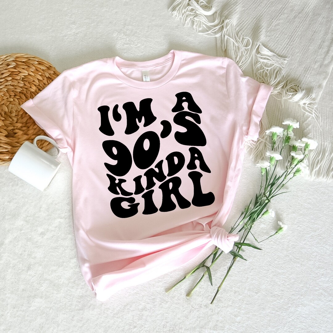 I'm an 90s Kinda Girl SVG, 90's Svg, 1990s Design, Retro 90s Svg, Funny ...