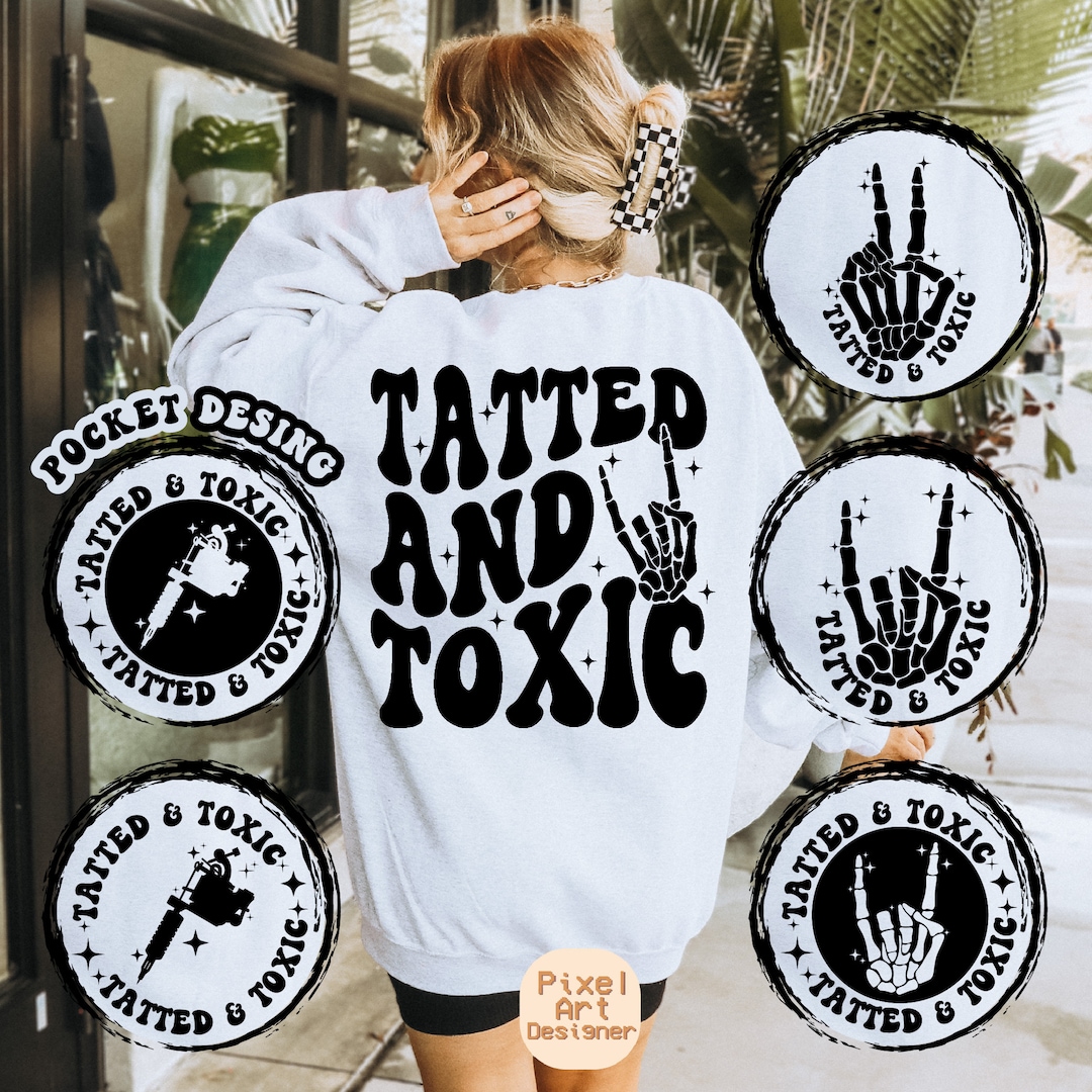 Tatted and Toxic Svg Png, Funny Tattoo, Adult Humor Svg, Funny Svg ...
