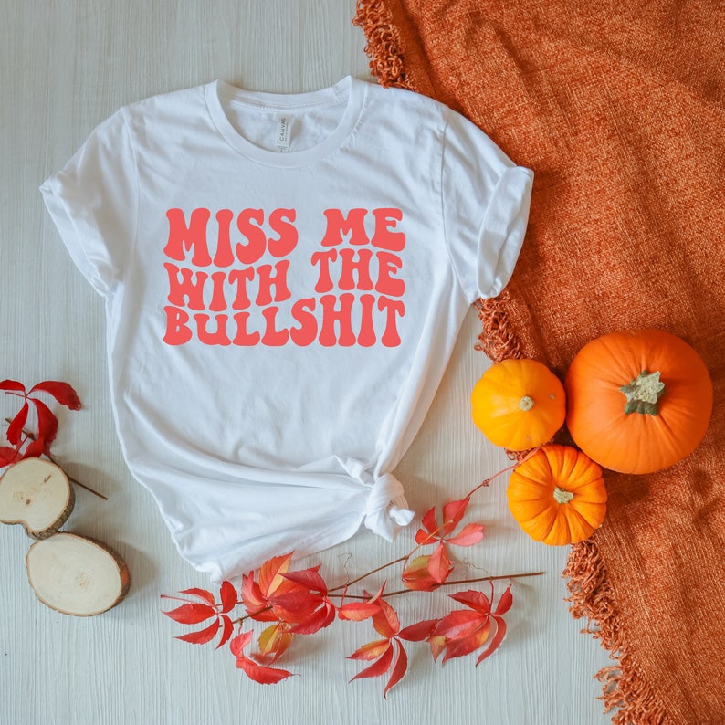 Miss Me With the Bullshit SVG Motivational Svg Mom Svg - Etsy