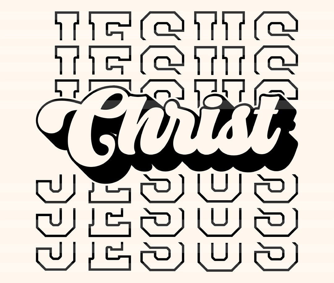 Jesus Christ Svg Scripture Svg Jesus Svg Inspirational Svg - Etsy