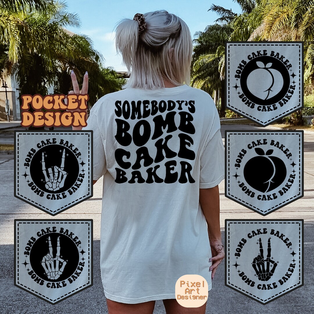 Somebody's Bomb Cake Baker SVG, Somebody's Cake Lady Svg, the Official ...