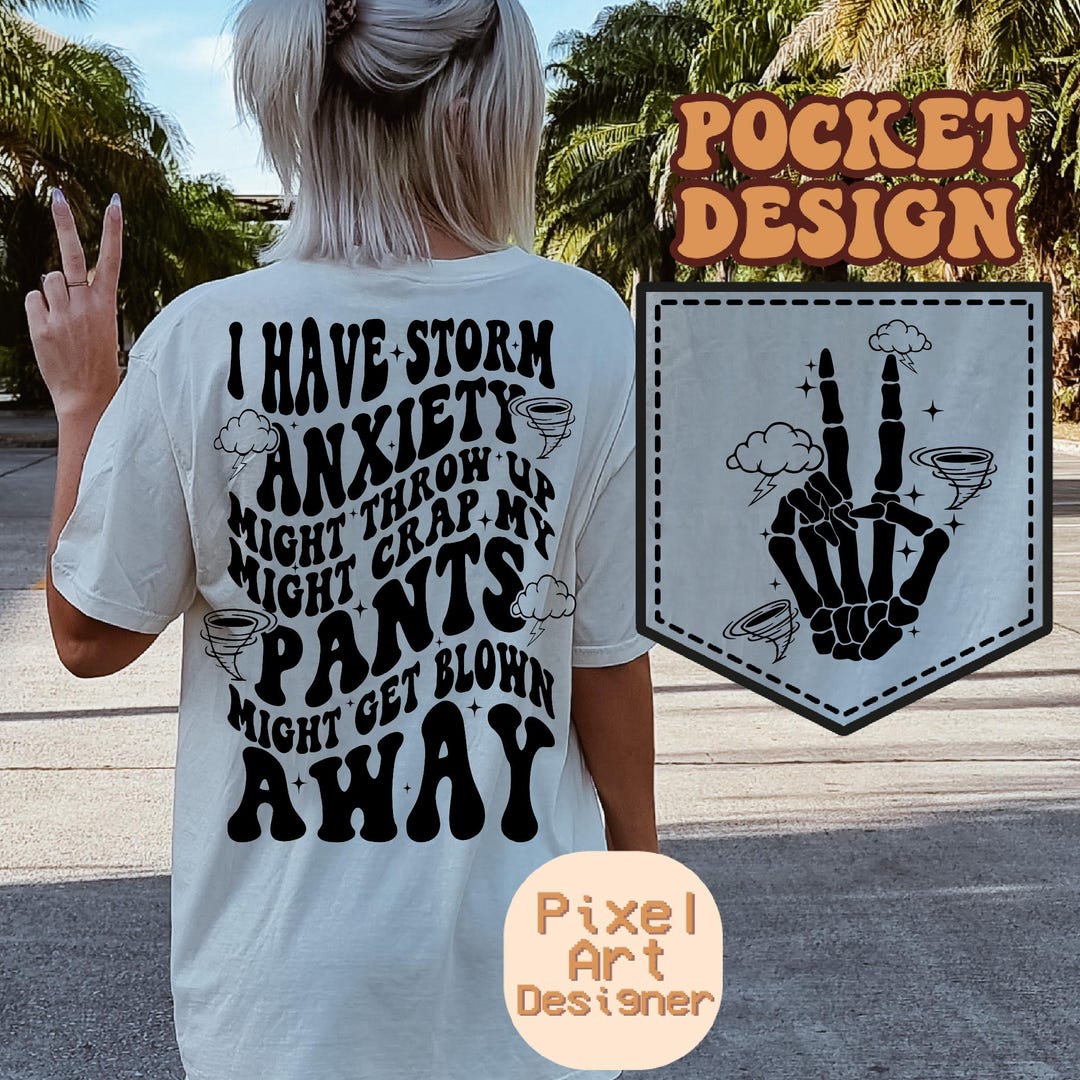 I Have Storm Anxiety Might Throw up Svg Png, I Have Storm Anxiety Funny ...