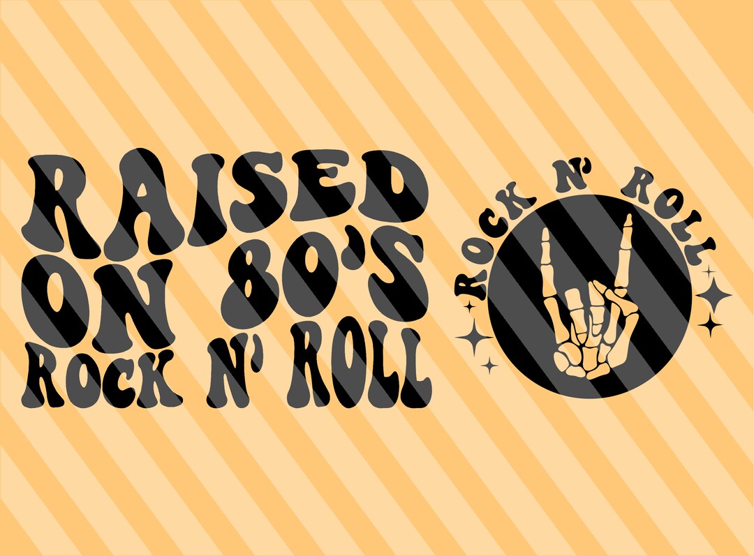 Raised on 80s Rock N Roll SVG, 80's Svg, 1980s Design, Retro 80s Svg ...
