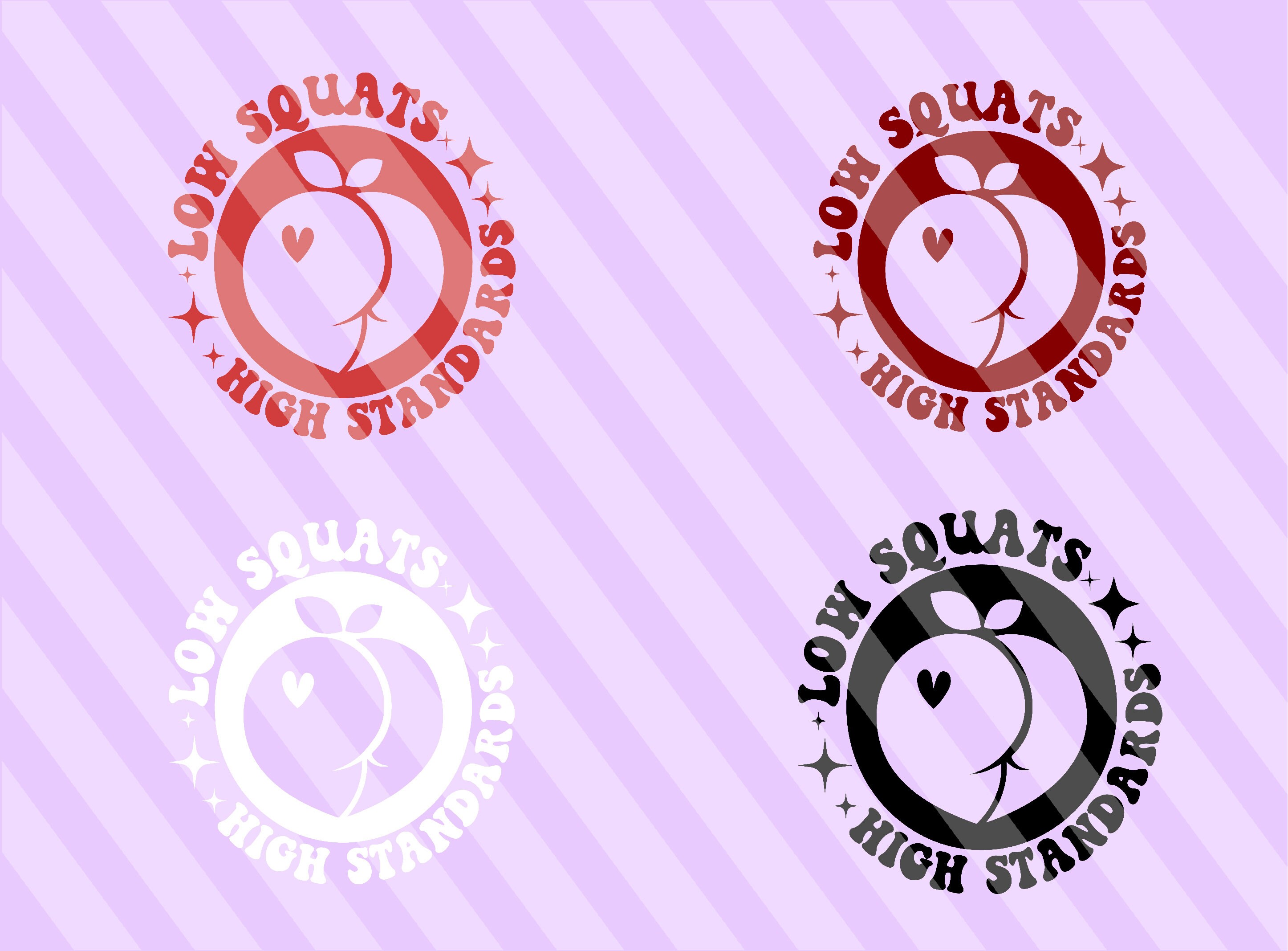 Keep Your Squat Low and Your Standards High Svg, Fitness Svg ...