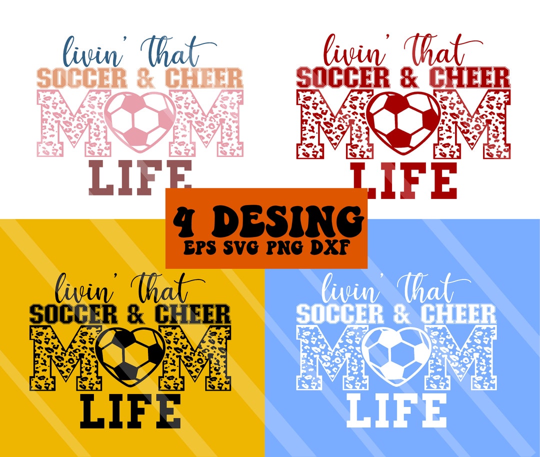 Livin That Soccer And Cheer Mom Life Svg Soccer Shirt Svg Etsy