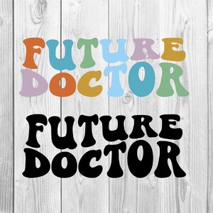 Future Doctor Svg Png, New Doctor to Be Svg, Doctor T-shirt Svg, Med ...