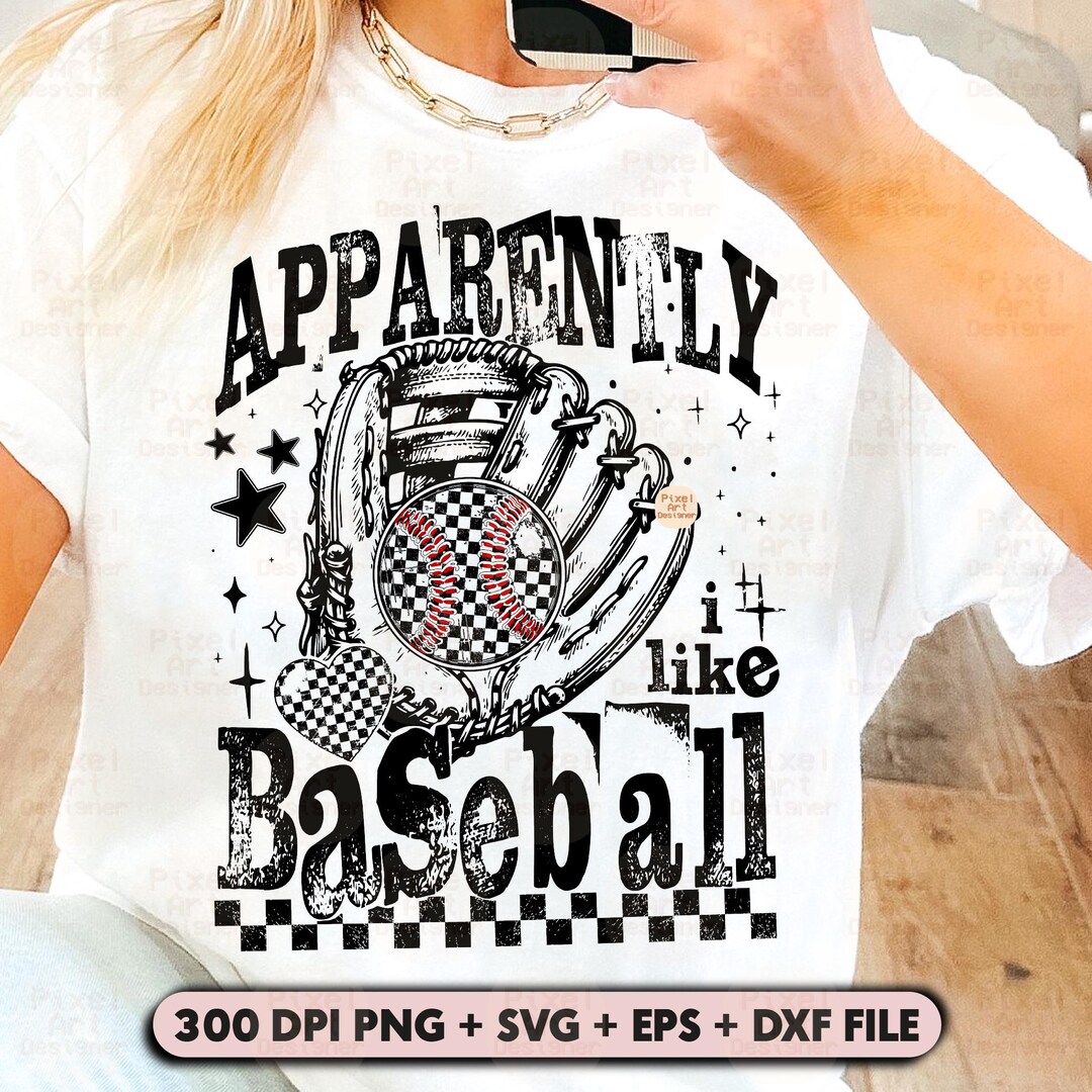 Apparently I Like Baseball SVG PNG, Funny Baseball Mom Design, Baseball ...