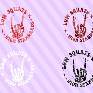 Keep Your Squat Low and Your Standards High Svg, Fitness Svg ...