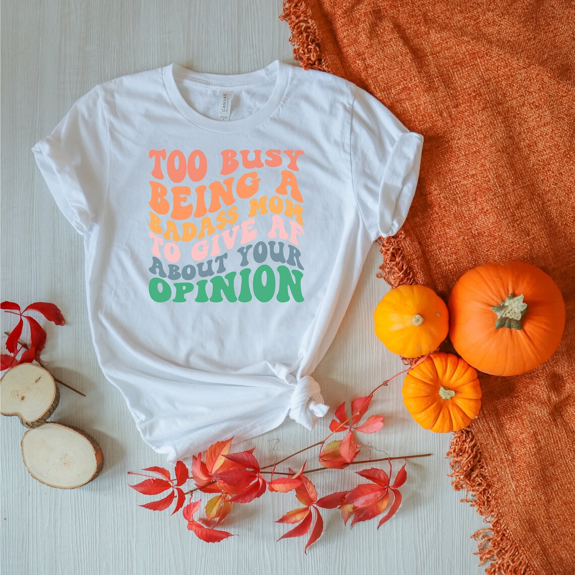 Too Busy Being A Badass Mom to Give AF About Your Opinion Svg, Mom Svg ...
