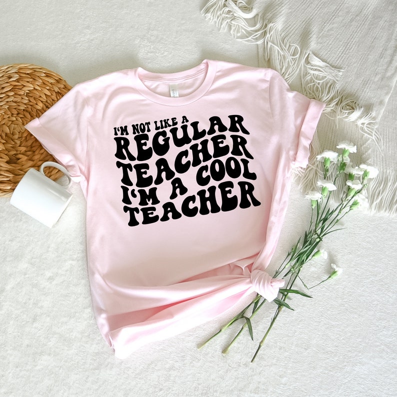 I'm Not Like A Regular Teacher I'm A Cool Teacher Svg - Etsy