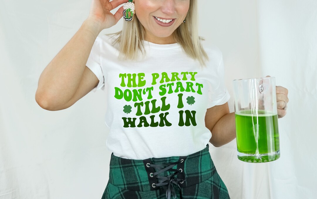 The Party Don't Start Till I Walk in Svg, St. Patricks Day Design Svg ...