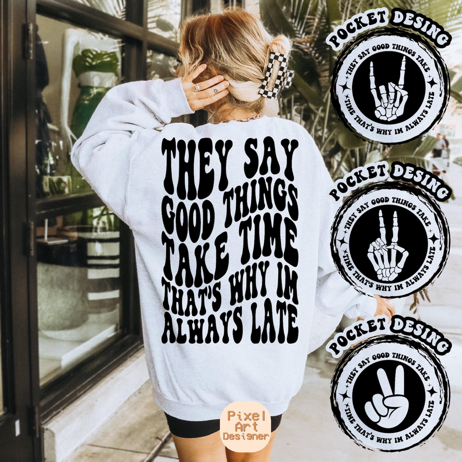 They Say Good Things Take Time That's Why Im Always Late Svg, Funny Svg ...