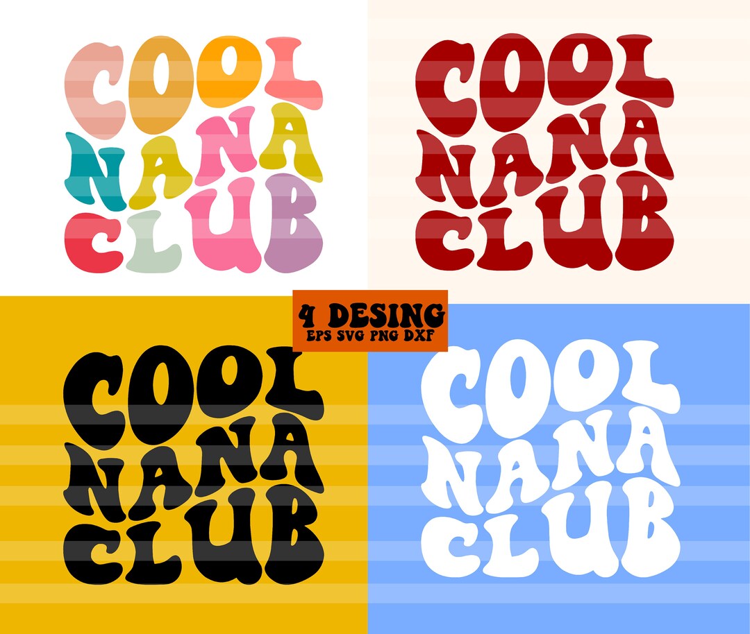 Cool Nana Club SVG, Nana Svg, Mom Life Svg, Funny Grandma Svg, Grandma ...