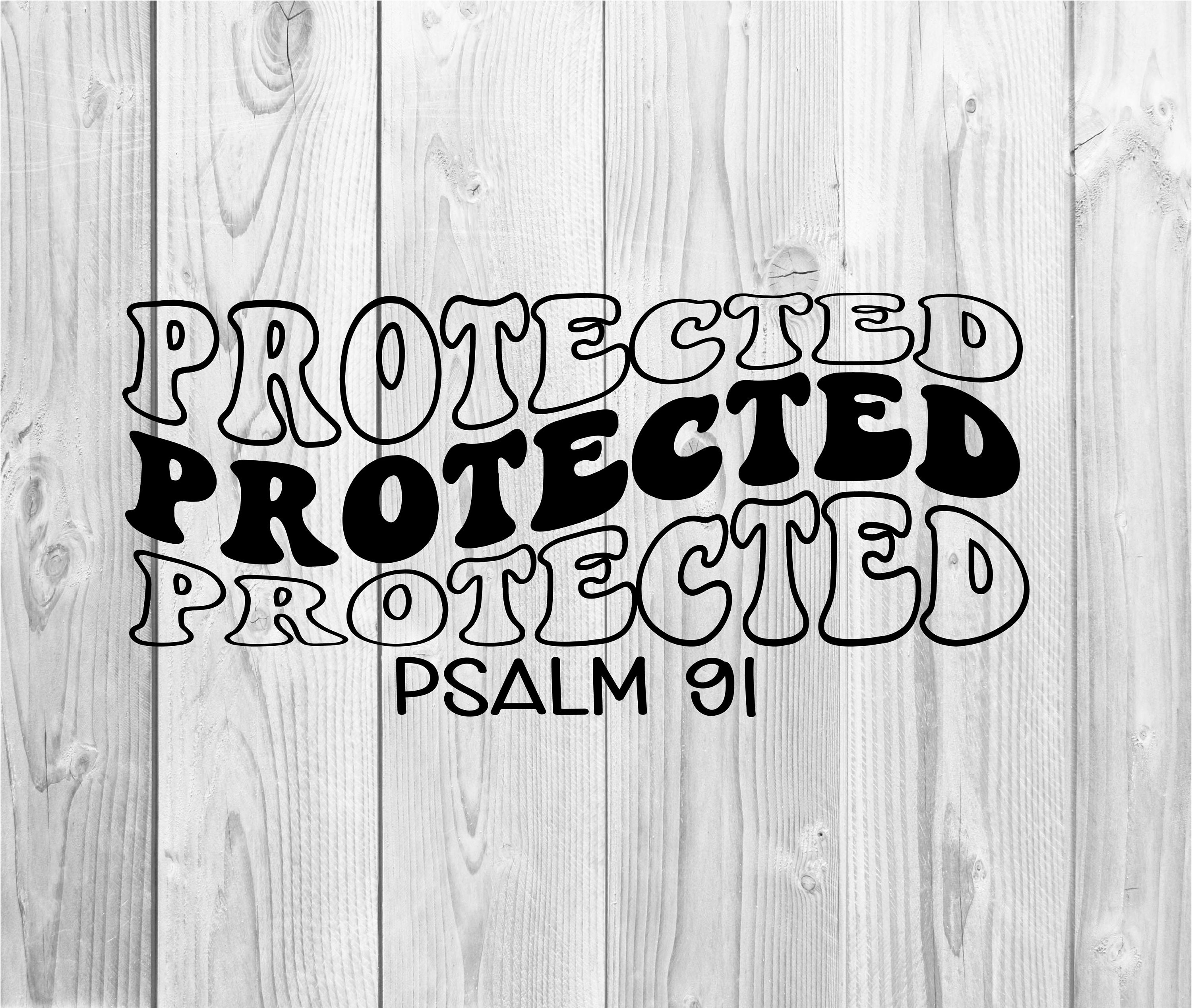 Protected Svg faith Svg Christian Svg Psalm 91 Svg wavy - Etsy