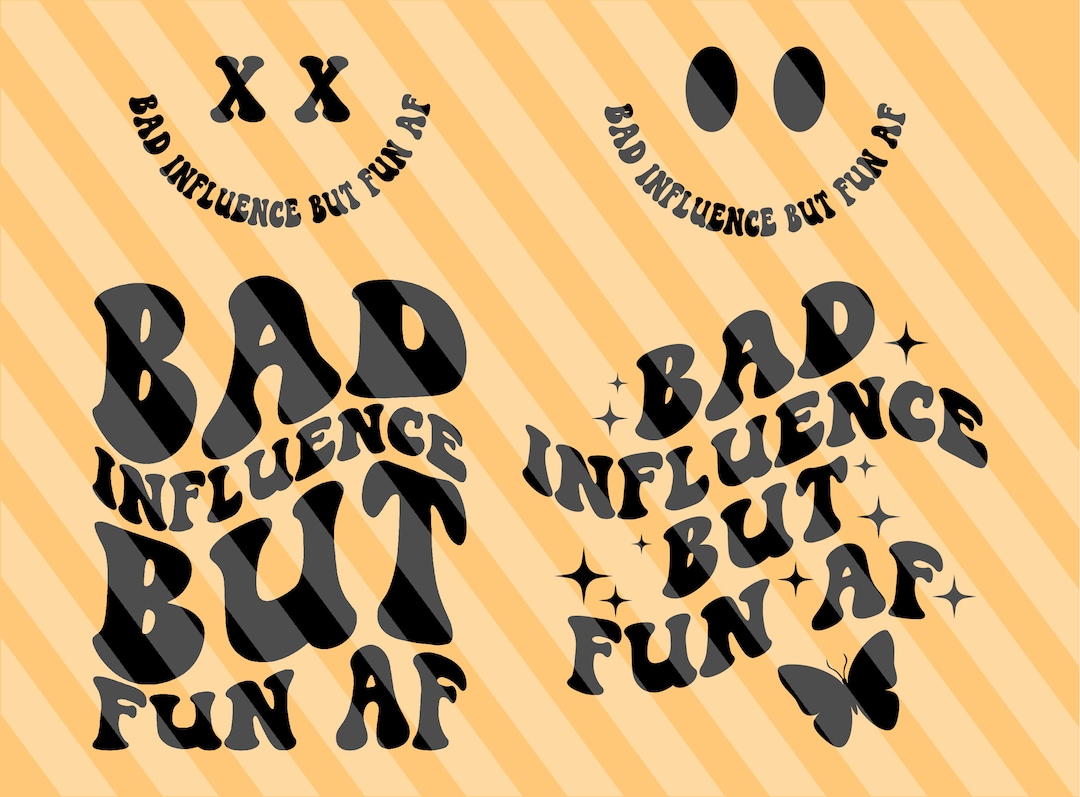I'm A Bad Influence but Fuck I'm Fun Svg, Funny Mom Svg, Motivational ...