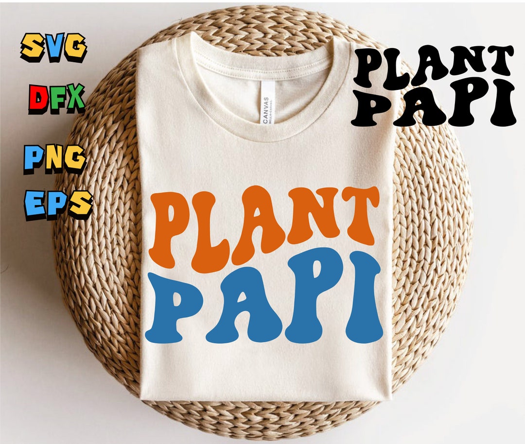 Plant Papi SVG Plant Papa Svg Flower Svg Outline Svg Mom - Etsy