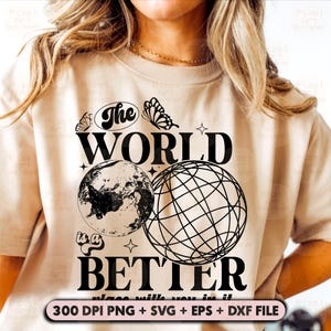 The World is A Better Place With You Svg Png, Motivational Svg ...