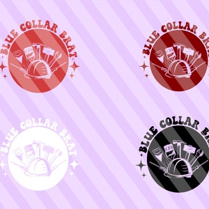Blue Collar Brat SVG, Blue Collar Wife Svg, Blue Collar Svg, Mom Svg ...