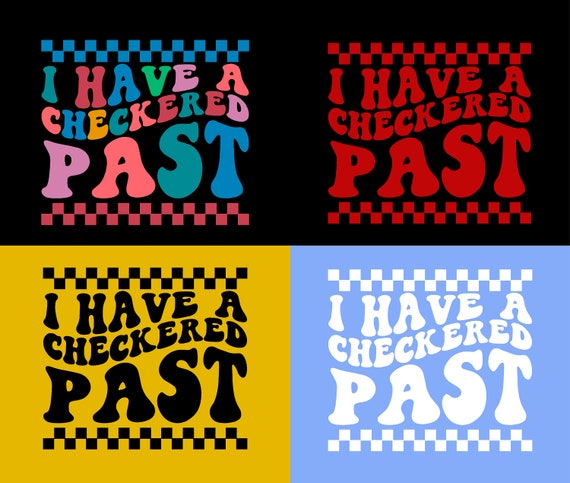 I Have A Checkered Past Svg Racing Svg Racing Fan Svg - Etsy
