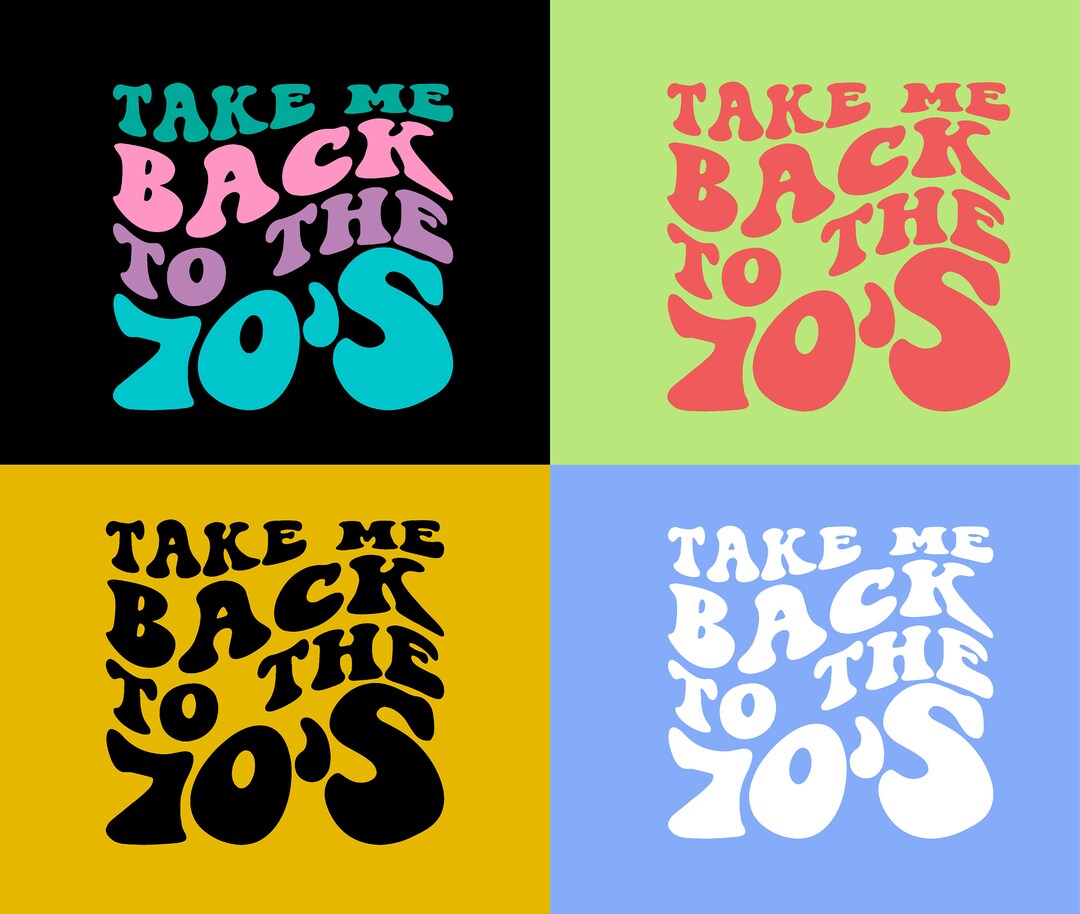 Take Me Back to the 70s SVG, 70's Svg, 1970s Design, Retro 70s Svg ...